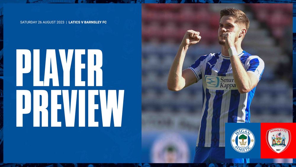 Wigan Athletic FC - Tom Pearce | Barnsley (H) Preview