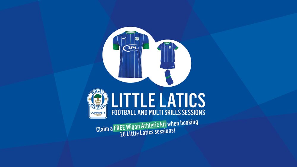 Wigan Athletic FC - Book 20 Little Latics sessions and claim a FREE ...