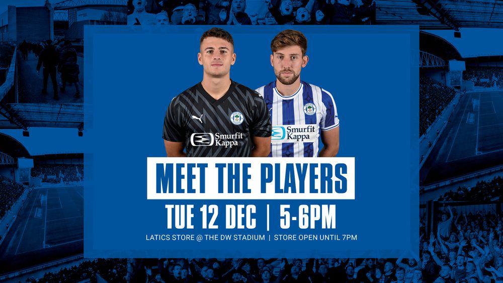 Wigan Athletic FC - Meet Sam Tickle and Callum Lang at our Latics Store ...