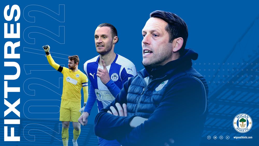 Wigan Athletic FC - 2021/22 Fixtures Revealed